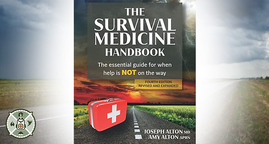 The Survival Medicine Handbook by Joe & Amy Alton | Bug Out Bag Builder
